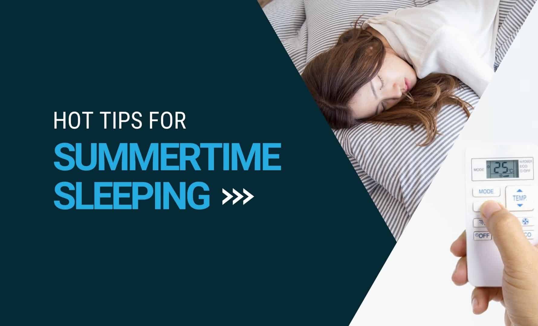 Hot tips for summertime sleeping - Apnée Santé